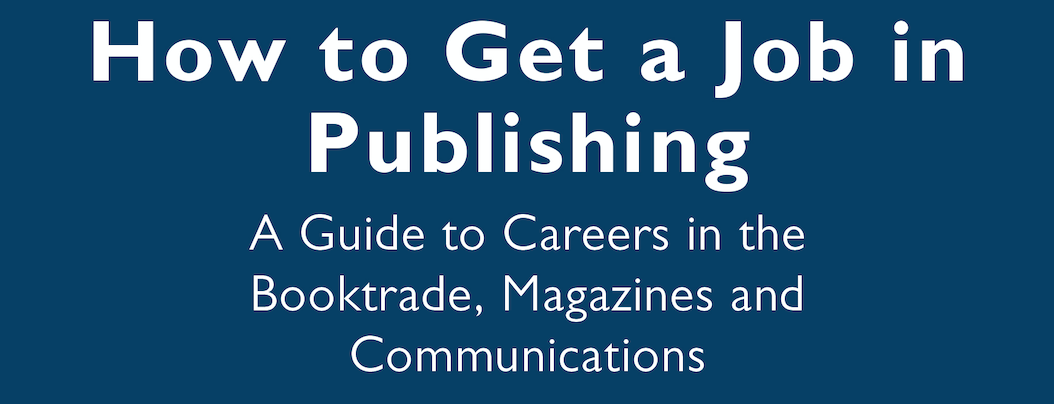 How to Get a Job in Publishing: Advice from Professor and author Alison ...