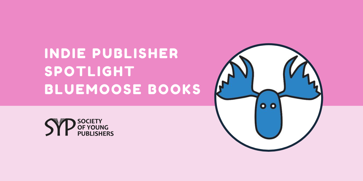 Indie Publisher Spotlight: Bluemoose Books - The Society of Young ...