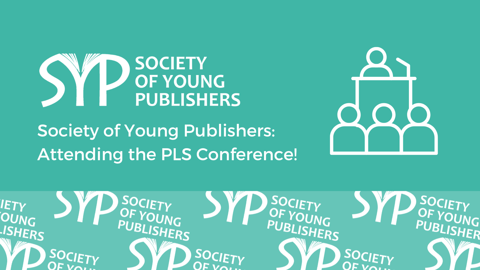 SYP Attends the PLS Conference - The Society of Young Publishers