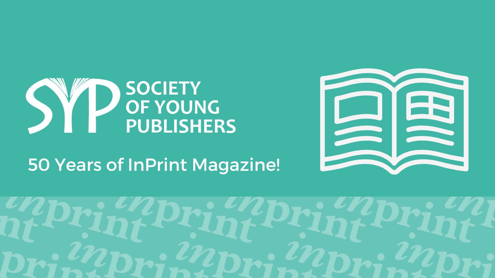 50 Years of InPrint Magazine - The Society of Young Publishers