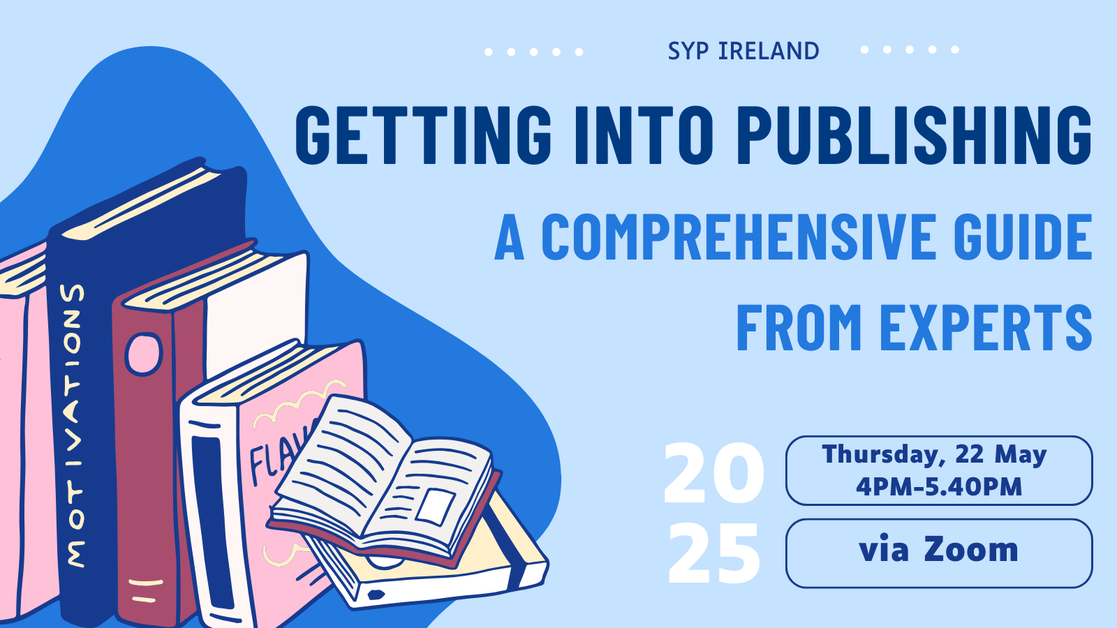 SYP Ireland INTO: Getting Into Publishing - A Comprehensive Guide from ...