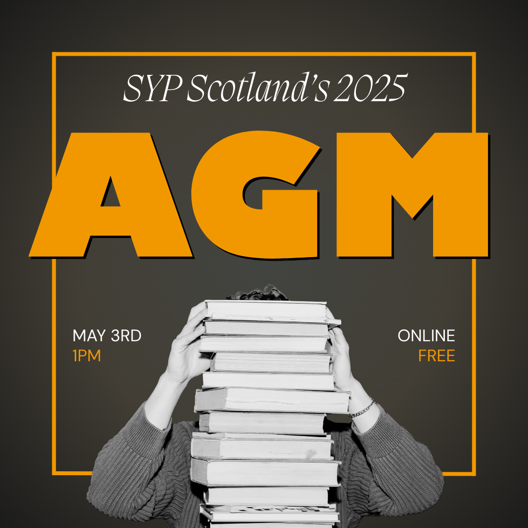 SYP Scotland's Annual General Meeting 2025 - The Society of Young ...