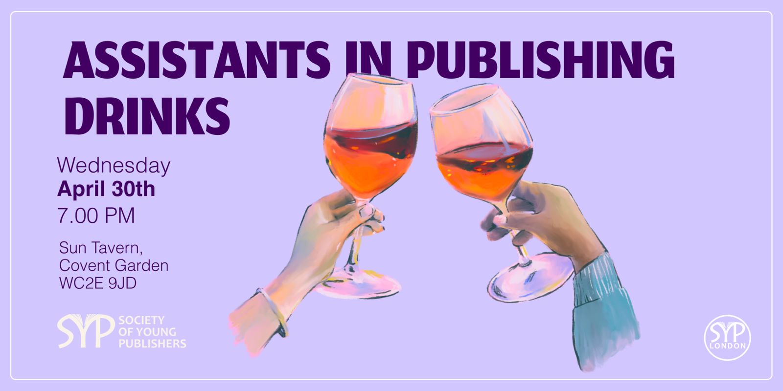 SYP London: April Assistants in Publishing Drinks - The Society of ...